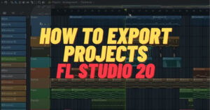 FL Studio: Export Projects Like A Pro (EASY GUIDE)